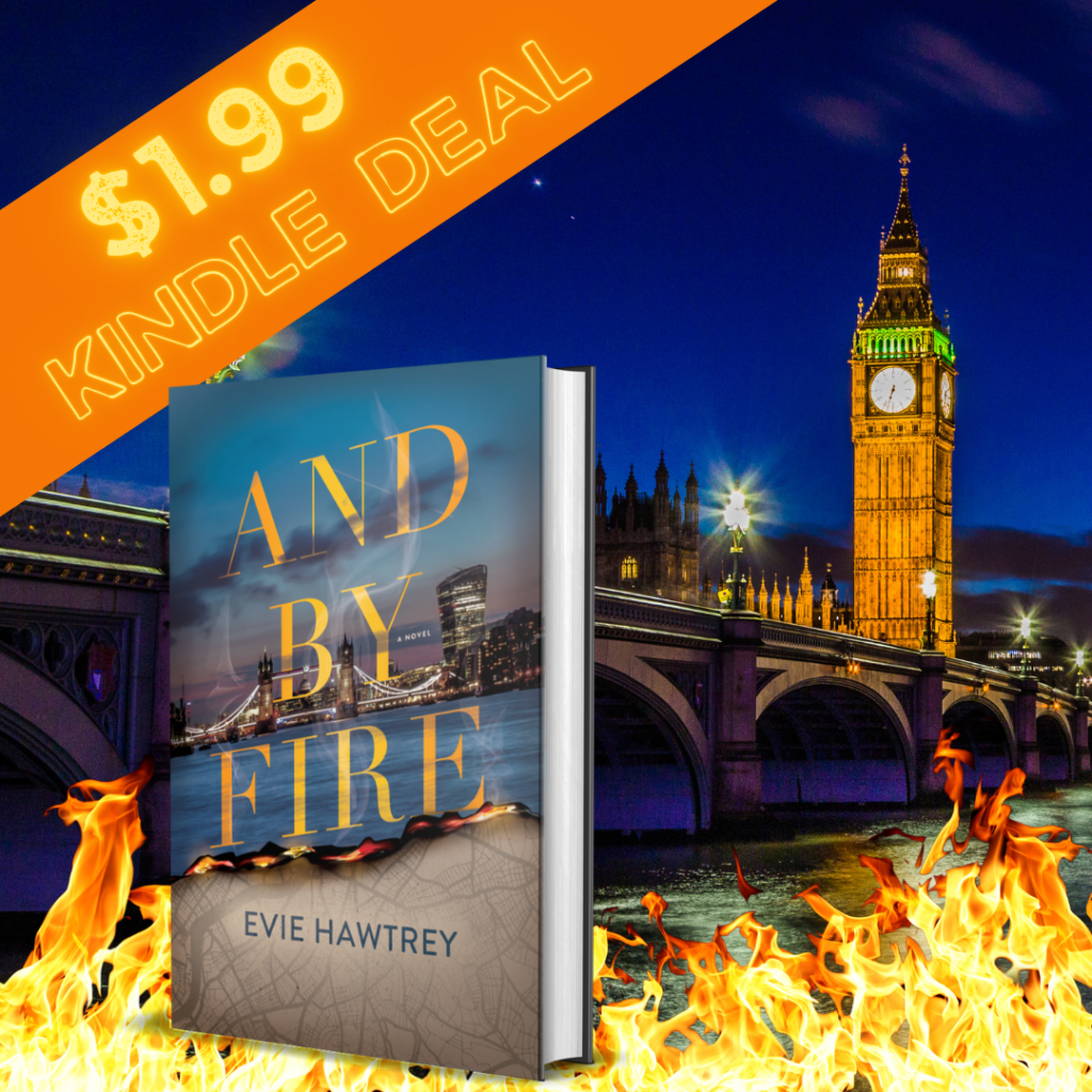 AND BY FIRE is a Kindle Monthly Deal! | Evie Hawtrey