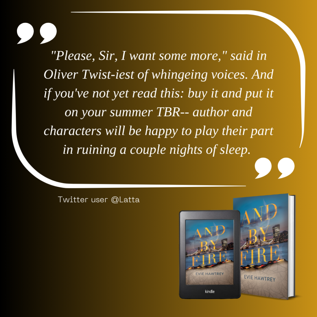 More Reader Love for AND BY FIRE | Evie Hawtrey